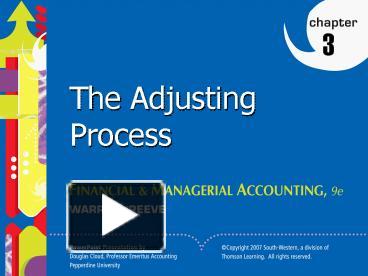 PPT – The Adjusting Process PowerPoint presentation | free to view - id: 2635a9-NWUwZ