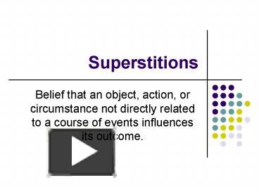Superstitions presentation | free to view