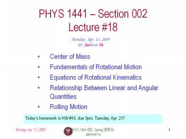 PPT – PHYS 1441 Section 002 Lecture PowerPoint presentation | free to download - id: 26408f-ZDc1Z