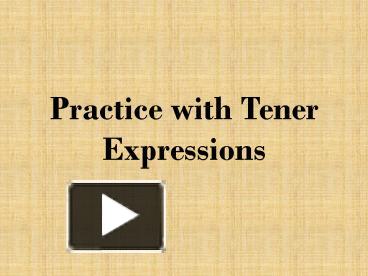 Practice with Tener Expressions presentation | free to view