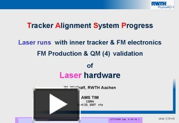 Tracker Alignment System Progress Laser runs with inner tracker presentation | free to view