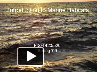 Introduction to Marine Habitats presentation | free to view