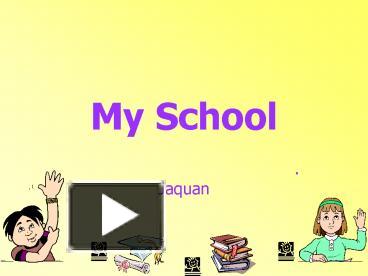 My School presentation | free to view