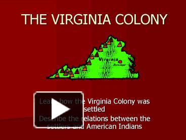 THE VIRGINIA COLONY presentation | free to view