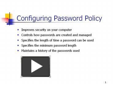 Configuring Password Policy presentation | free to download