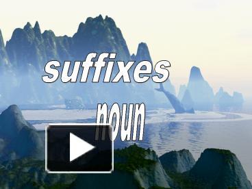 suffixes presentation | free to view