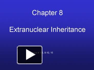 Extranuclear Inheritance presentation | free to view