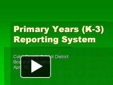 PPT – Primary Years K3 Reporting System PowerPoint presentation | free ...