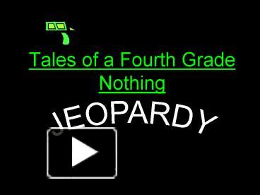 Tales of a Fourth Grade Nothing presentation | free to view