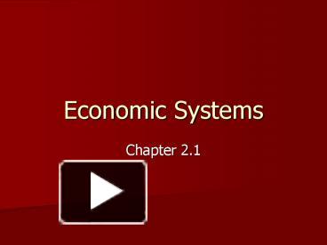 PPT – Economic Systems PowerPoint presentation | free to view - id ...