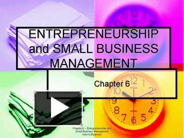 ENTREPRENEURSHIP and SMALL BUSINESS MANAGEMENT presentation | free to view