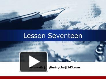 PPT – Lesson Seventeen PowerPoint presentation | free to view - id: 26c20c-ZTg4M