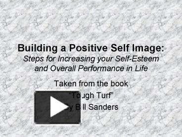 Building a Positive Self Image: Steps for Increasing your SelfEsteem ...