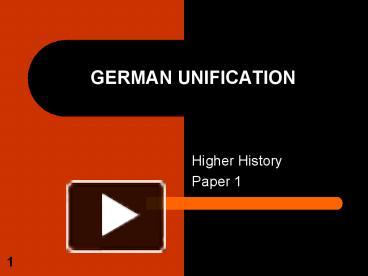 GERMAN UNIFICATION presentation | free to view