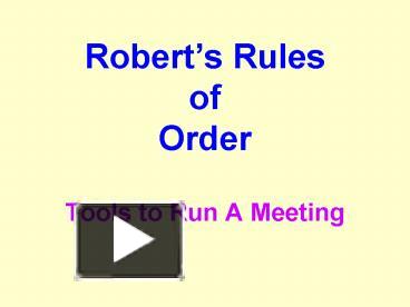 Roberts Rules of Order presentation | free to view
