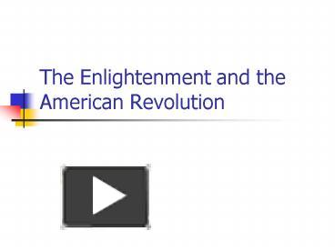 The Enlightenment and the American Revolution presentation | free to view