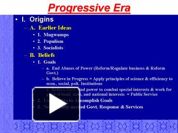 PPT – Progressive Era PowerPoint presentation | free to view - id ...