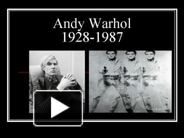 Andy Warhol 1928-1987 presentation | free to view