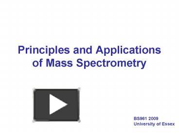 Principles and Applications of Mass Spectrometry presentation | free to ...