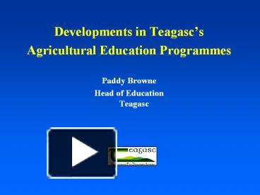 Developments in Teagasc presentation | free to view