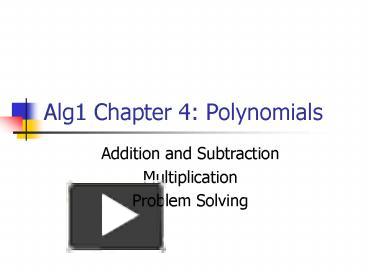 PPT – Alg1 Chapter 4: Polynomials PowerPoint presentation | free to ...