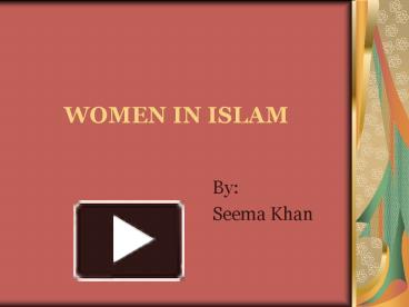 WOMEN IN ISLAM presentation | free to view