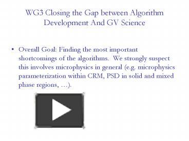 PPT – WG3 Closing the Gap between Algorithm Development And GV Science PowerPoint presentation ...
