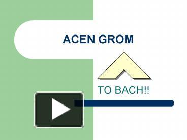 ACEN GROM presentation | free to download