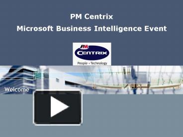 PPT – PM Centrix PowerPoint presentation | free to view - id: 2731f-YzI5M