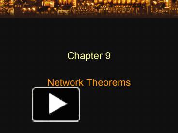 Network Theorems presentation | free to view