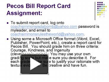 Pecos Bill Report Card Assignment: presentation | free to view
