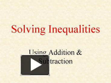 PPT – Solving Inequalities PowerPoint presentation | free to view - id ...