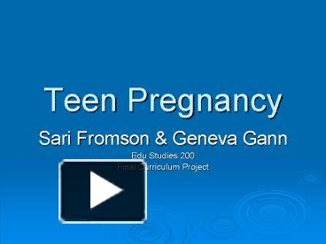 PPT – Teen Pregnancy PowerPoint presentation | free to view - id ...