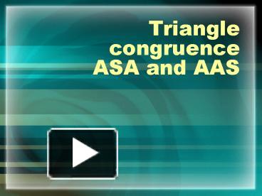 Triangle congruence ASA and AAS presentation | free to download