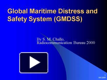 Global Maritime Distress and Safety System GMDSS presentation | free to view