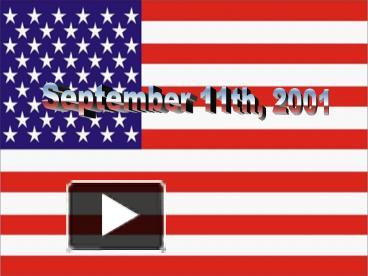 PPT – September 11th, 2001 PowerPoint presentation | free to download ...