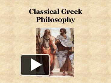 Classical Greek Philosophy presentation | free to download