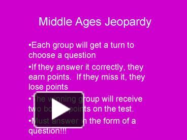 PPT – Middle Ages Jeopardy PowerPoint presentation | free to view - id ...