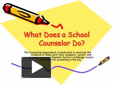 PPT – What Does a School Counselor Do PowerPoint presentation | free to ...
