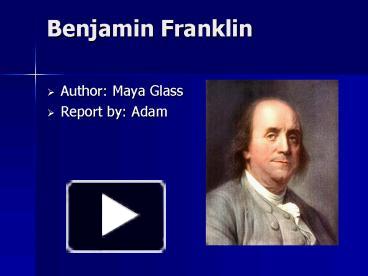 PPT – Benjamin Franklin PowerPoint presentation | free to view - id ...