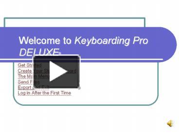 PPT – Welcome to Keyboarding Pro DELUXE PowerPoint presentation | free to download - id: 276e59 ...