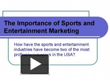 The Importance of Sports and Entertainment Marketing presentation ...