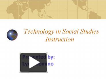 PPT – Technology in Social Studies Instruction PowerPoint presentation ...
