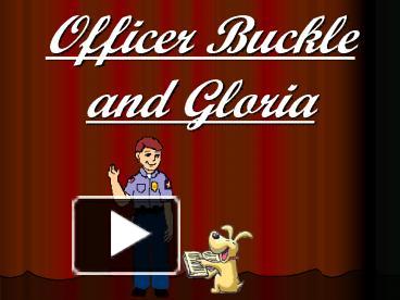 PPT – Officer Buckle and Gloria PowerPoint presentation | free to view ...