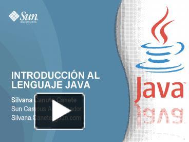 INTRODUCCIN AL LENGUAJE JAVA presentation | free to view