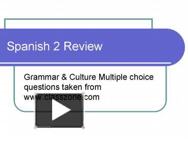 Spanish 2 Review presentation | free to view