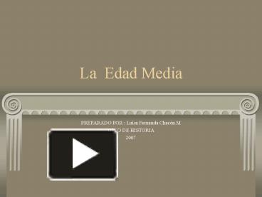 PPT – La Edad Media PowerPoint presentation | free to view - id: 27a4a0 ...