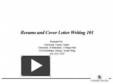 PPT – Resume and Cover Letter Writing 101 PowerPoint presentation ...