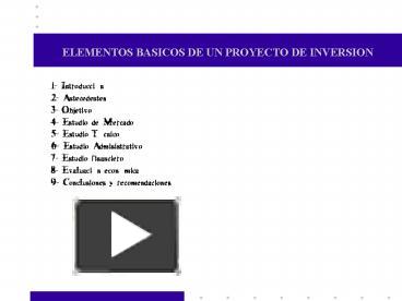 PPT – ELEMENTOS BASICOS DE UN PROYECTO DE INVERSION PowerPoint presentation | free to view - id ...