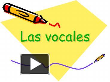 Las vocales presentation | free to view